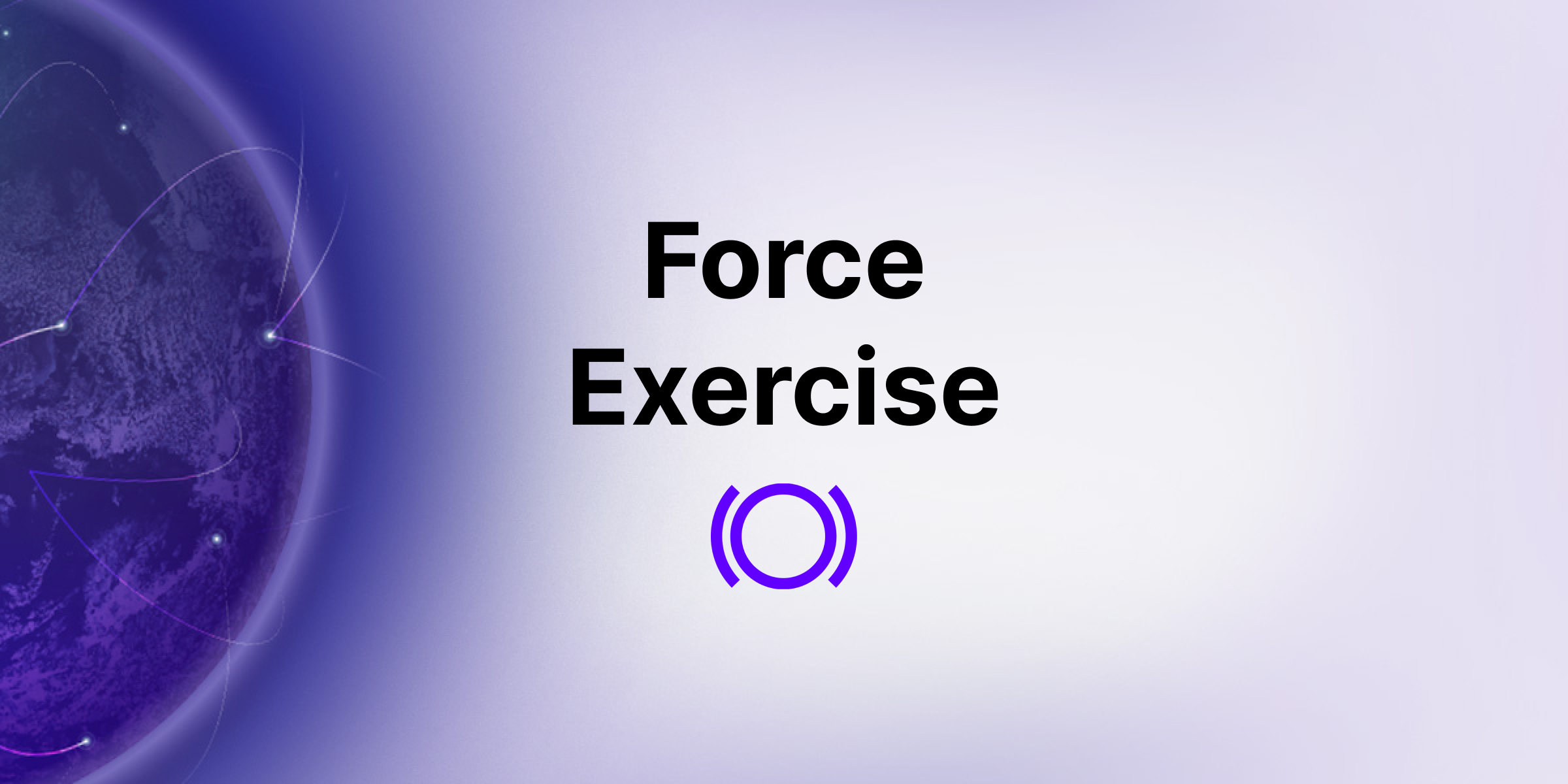 Force Exercise | Panoptic
